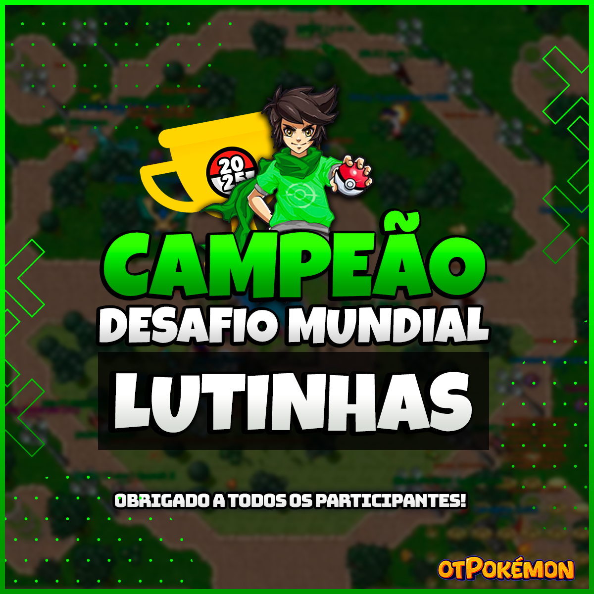 [Desafio Mundial 2025] - Comunicados - Fórum otPokémon - Pokémon Online